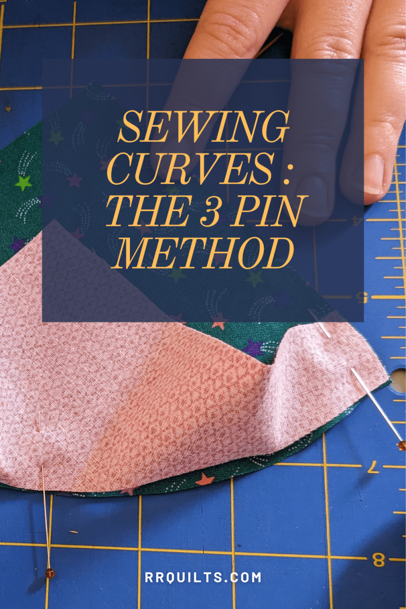 Curve Sewing – The Three-Pin Method – RRQuilts